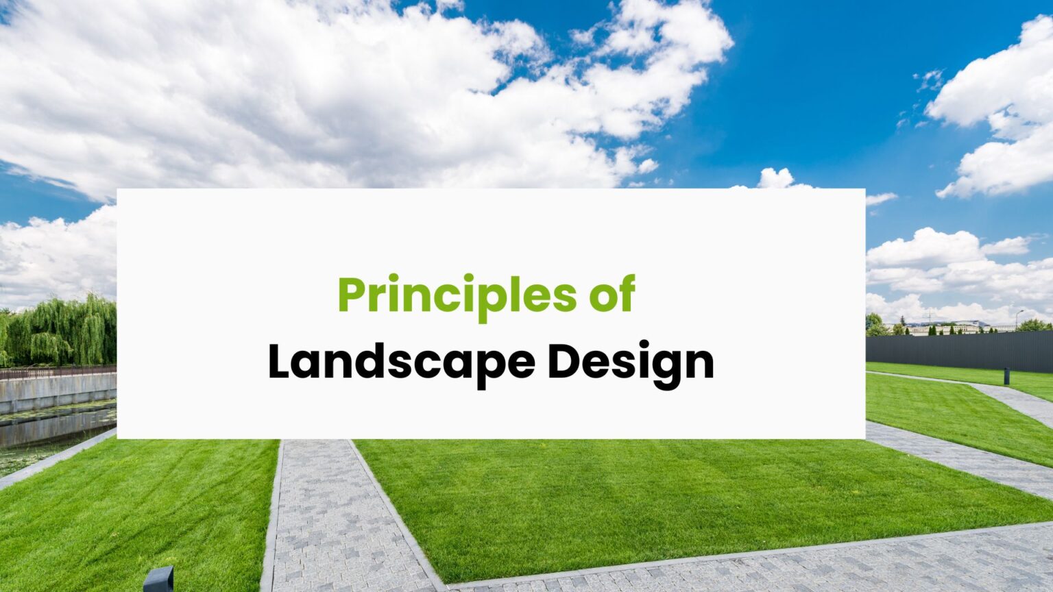 Learn Principles and Elements of Landscape Design In 2024